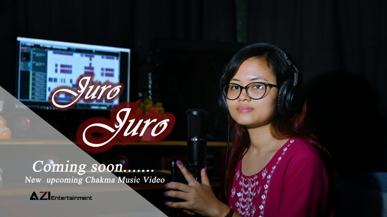 Juro Juro [Chakma New Music Video Teaser] - YouTube