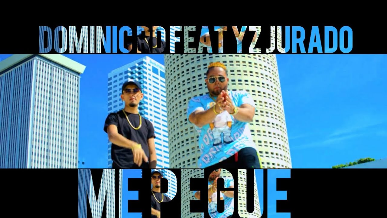 Dominic RD YZ Jurado -Me Pegue- (video official) - YouTube Music