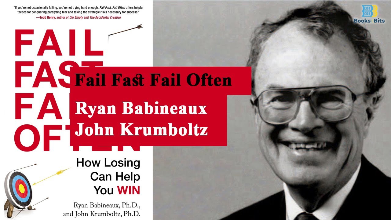 Fail Fast, Fail Often by Ryan Babineaux and John Krumboltz (Book ...