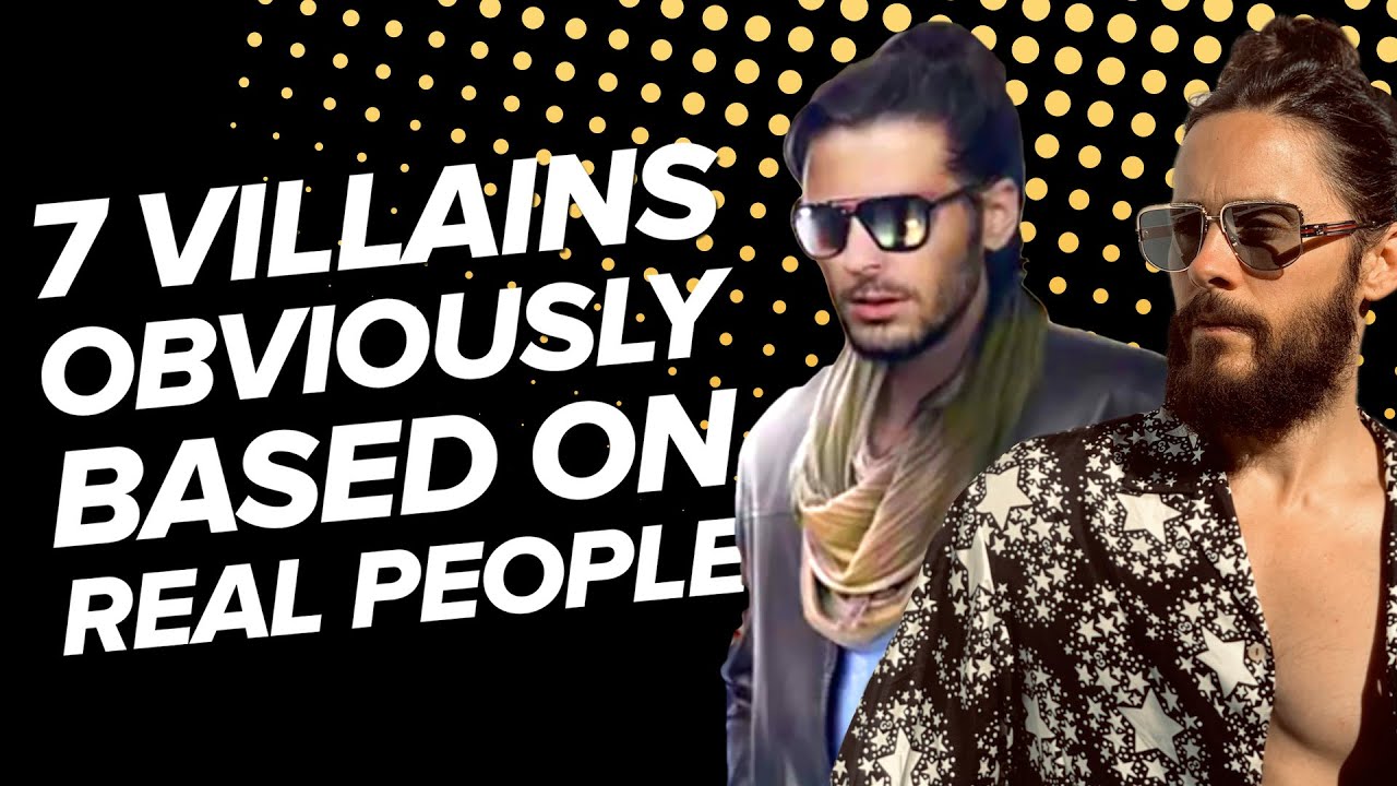 7 Villains Very Obviously Based on Real People - YouTube