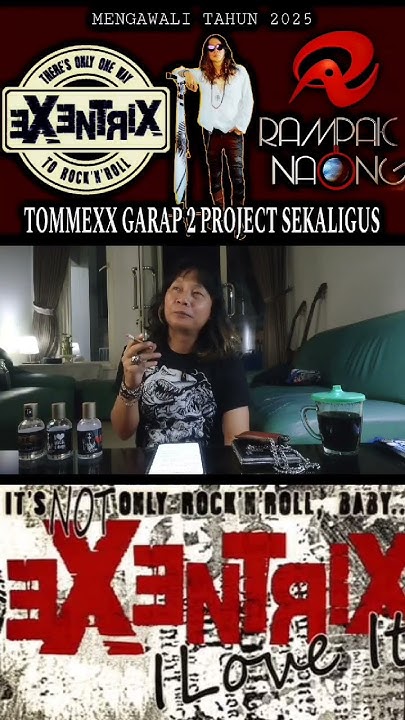 TOMMY EXENTRIX GARAP 2 PROJECT SEKALIGUS AWAL TAHUN 2025 #rampaknaong #exentrixband #rock - YouTube
