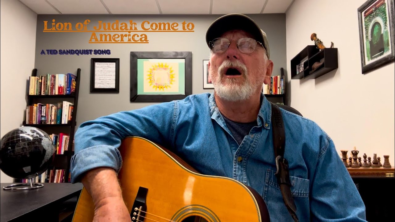 Lion of Judah Come to America (A Ted Sandquist Song) - YouTube