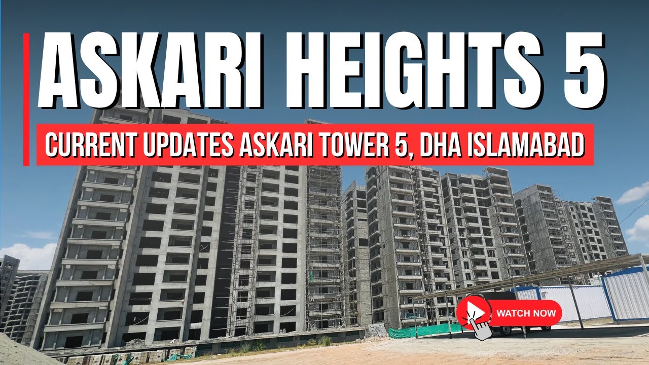 Current Updates Askari Heights 5, DHA Islamabad, || Askari Tower 5 ...