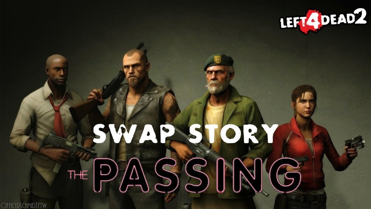 L4D2 The Passing: Swap Story - YouTube