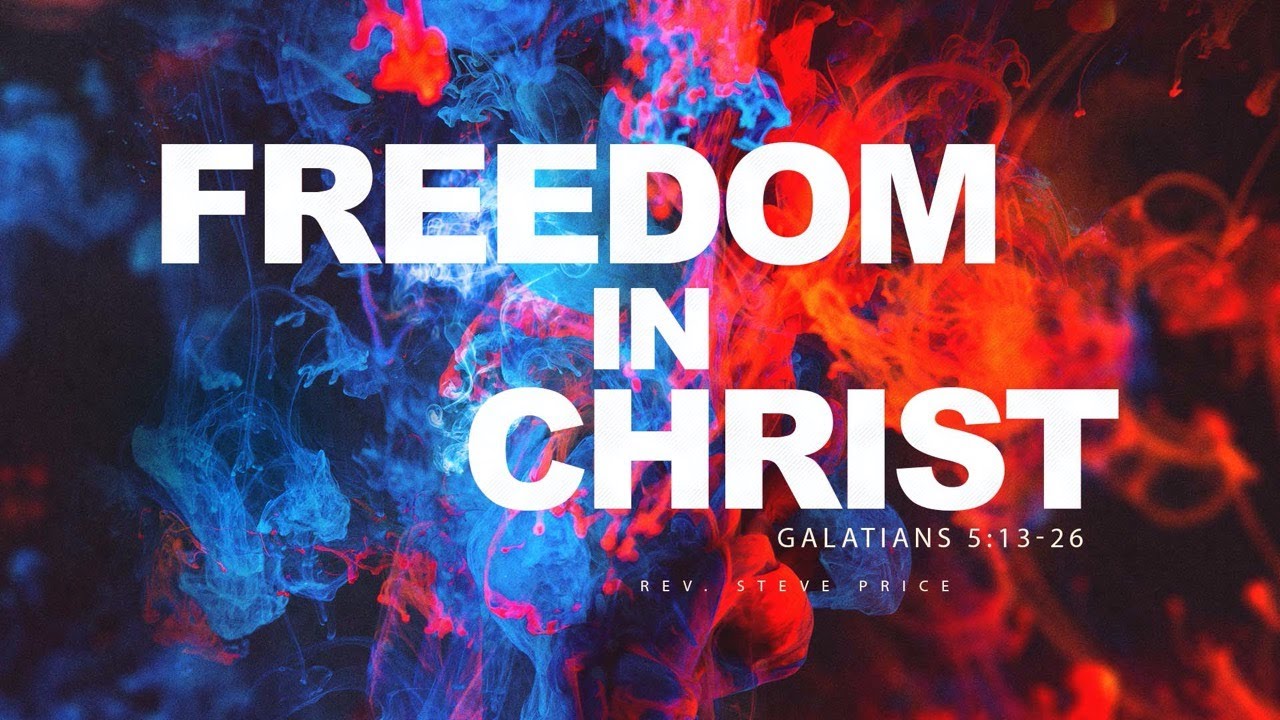 Freedom in Christ | Galatians 5:13-26 | Sunday 9:30 am - YouTube