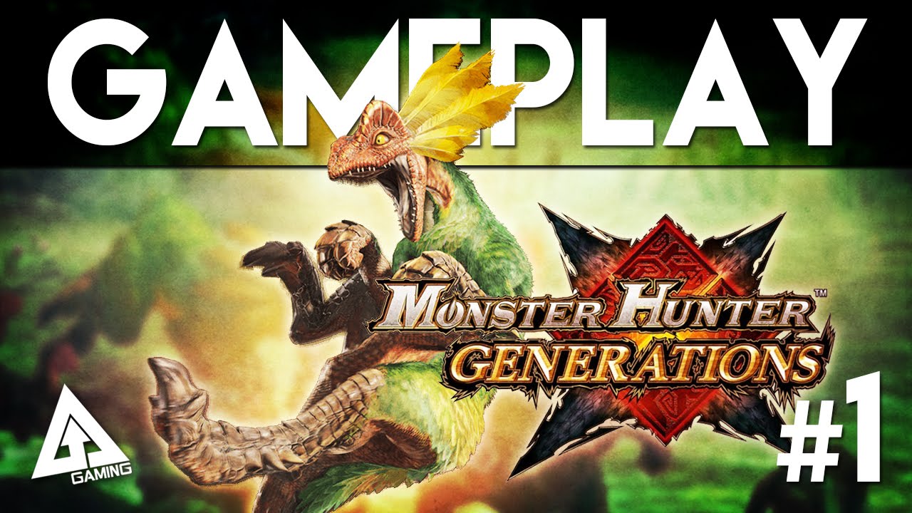 Monster Hunter Generations Gameplay Part 1 - YouTube
