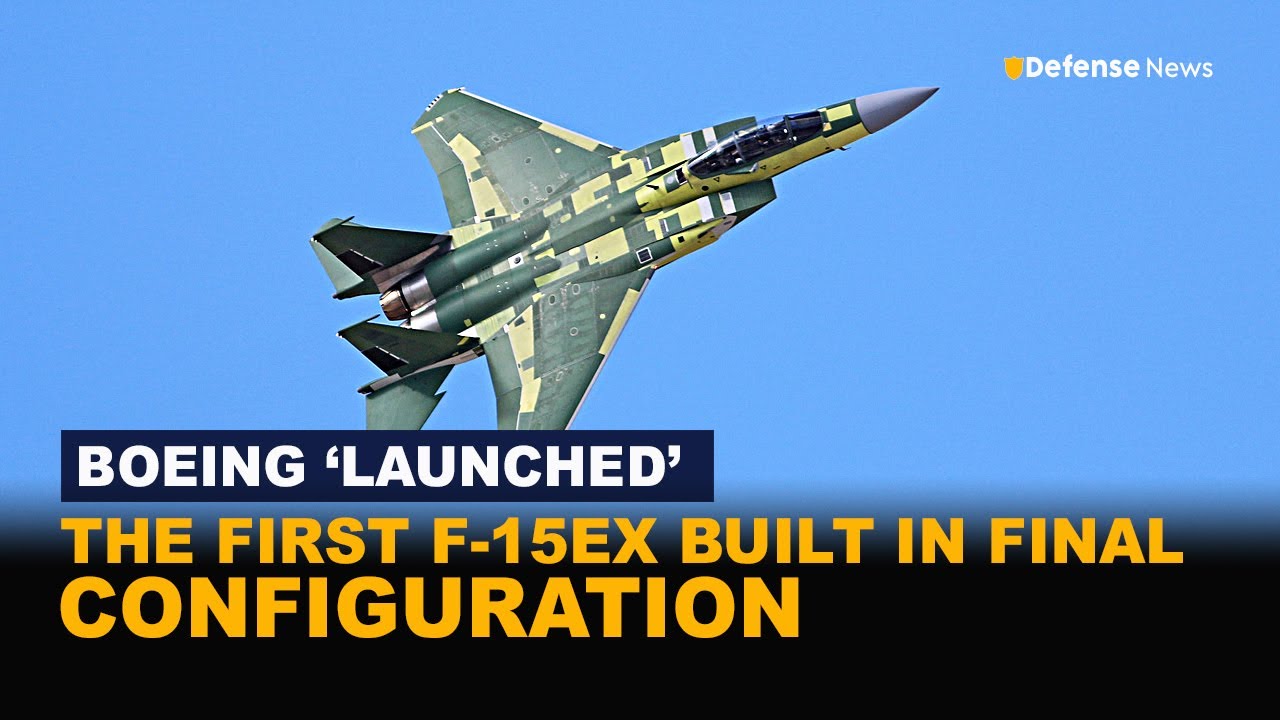 ‘launched’ the first F-15EX built in final - YouTube