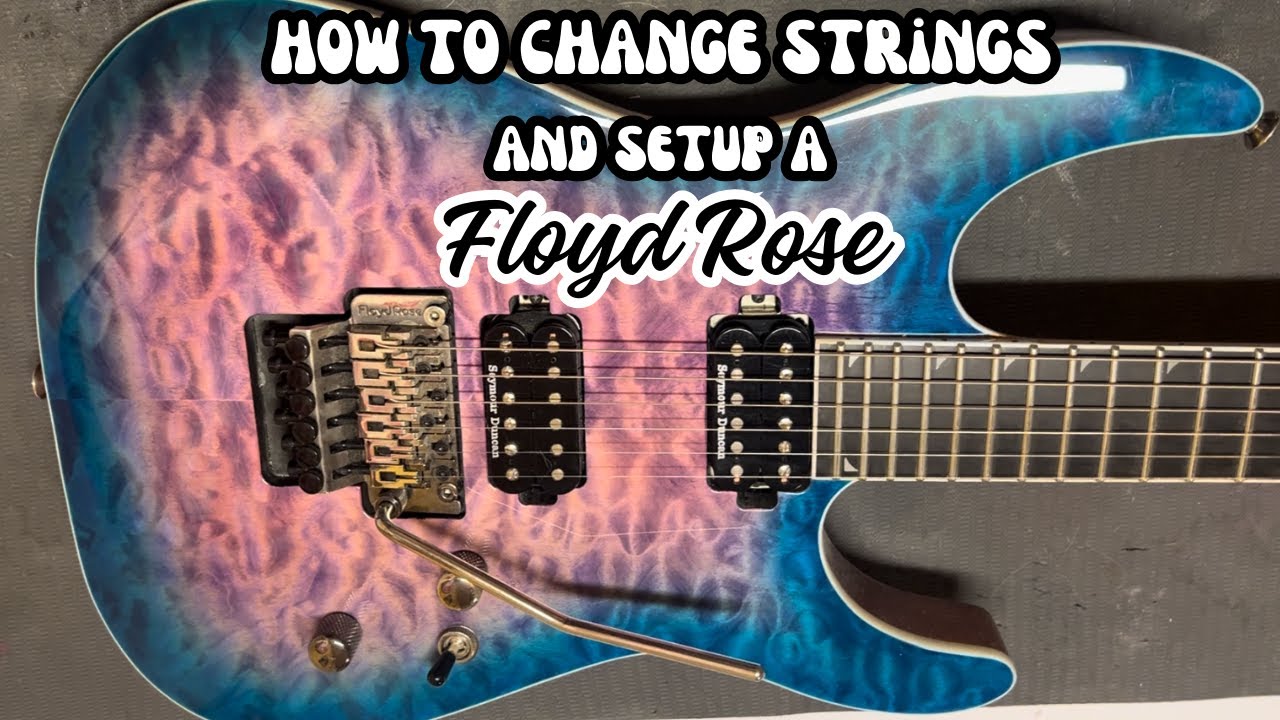 How To Change Strings And Setup A Floyd Rose Tremolo - YouTube