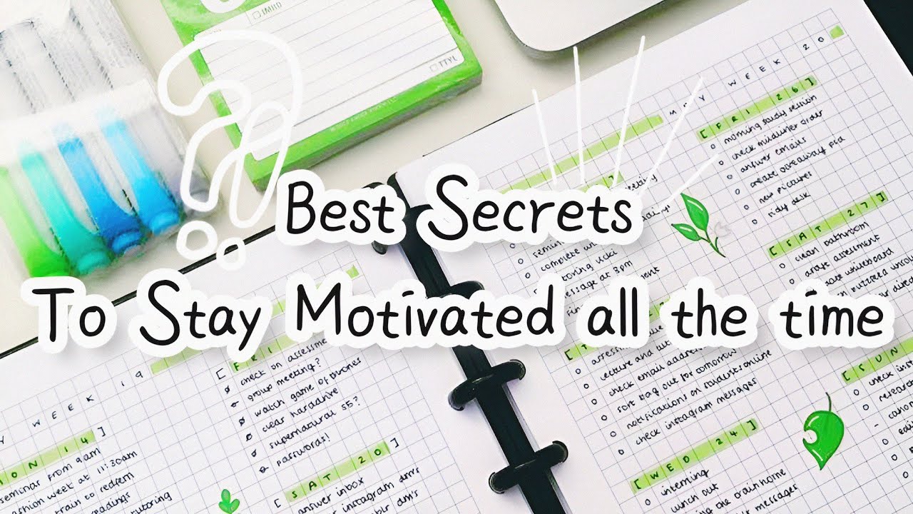 Best Secrets to Stay Motivated All The Time // How to Stay Motivated to ...