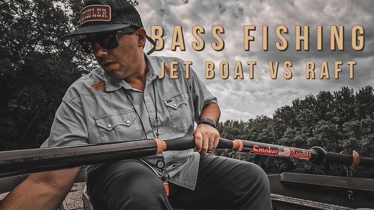 BASS FISHING - JET BOAT vs FLY FISHING RAFT - YouTube