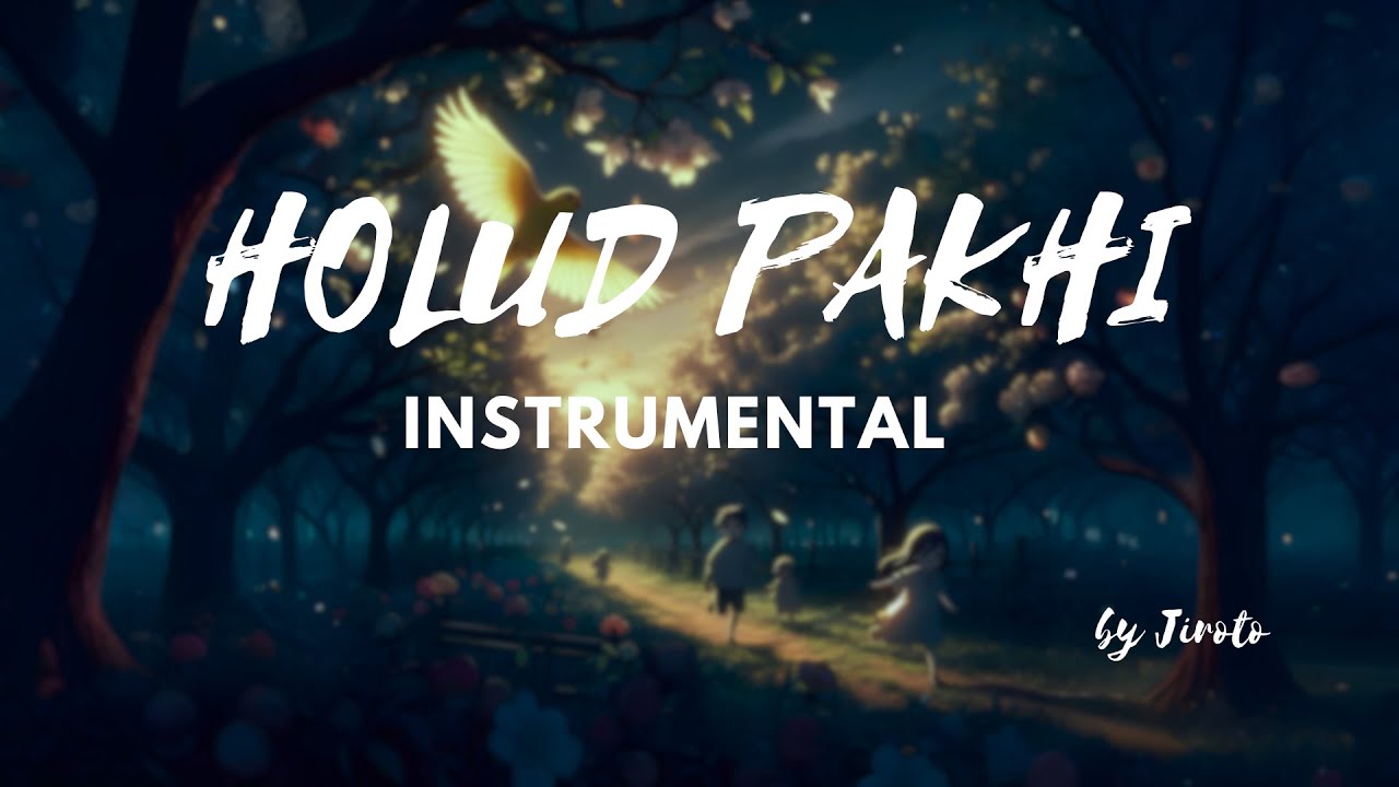 HOLUD PAKHI REIMAGINED [INSTRUMENTAL] - Jiroto - YouTube