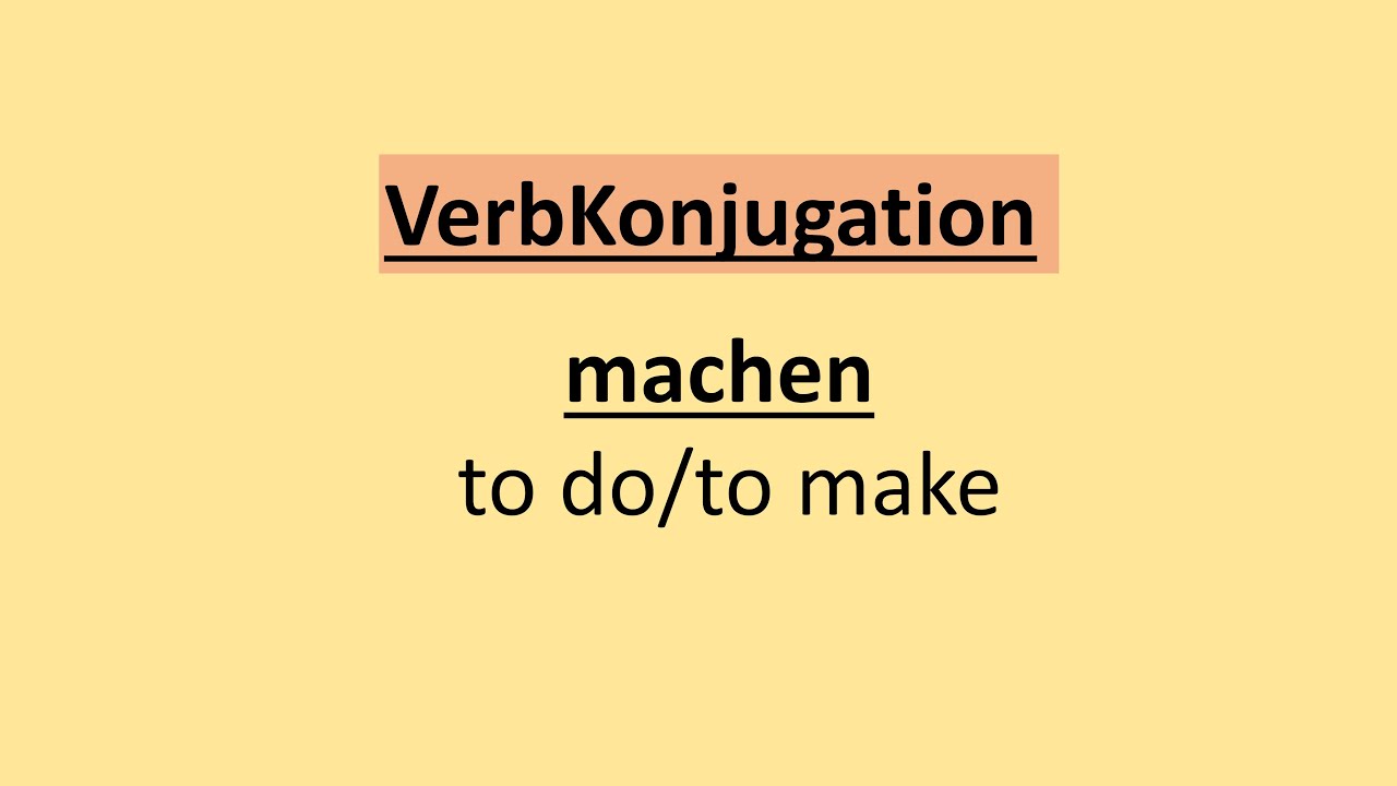 Verb Conjugation Präsens Machen : to do |verbkonjugation | Deutsch_zu ...