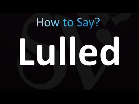How to Pronounce Lulled - YouTube