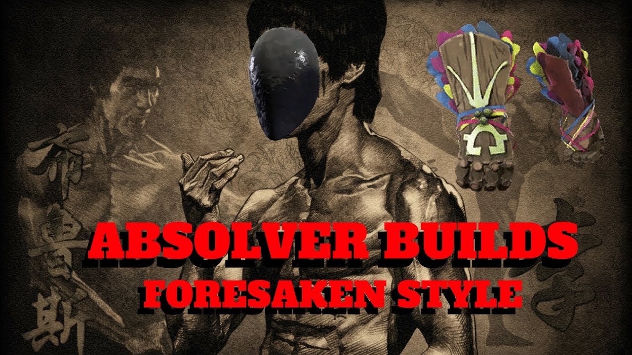 Absolver Builds Forsaken Style Bruce Lee Edition - YouTube