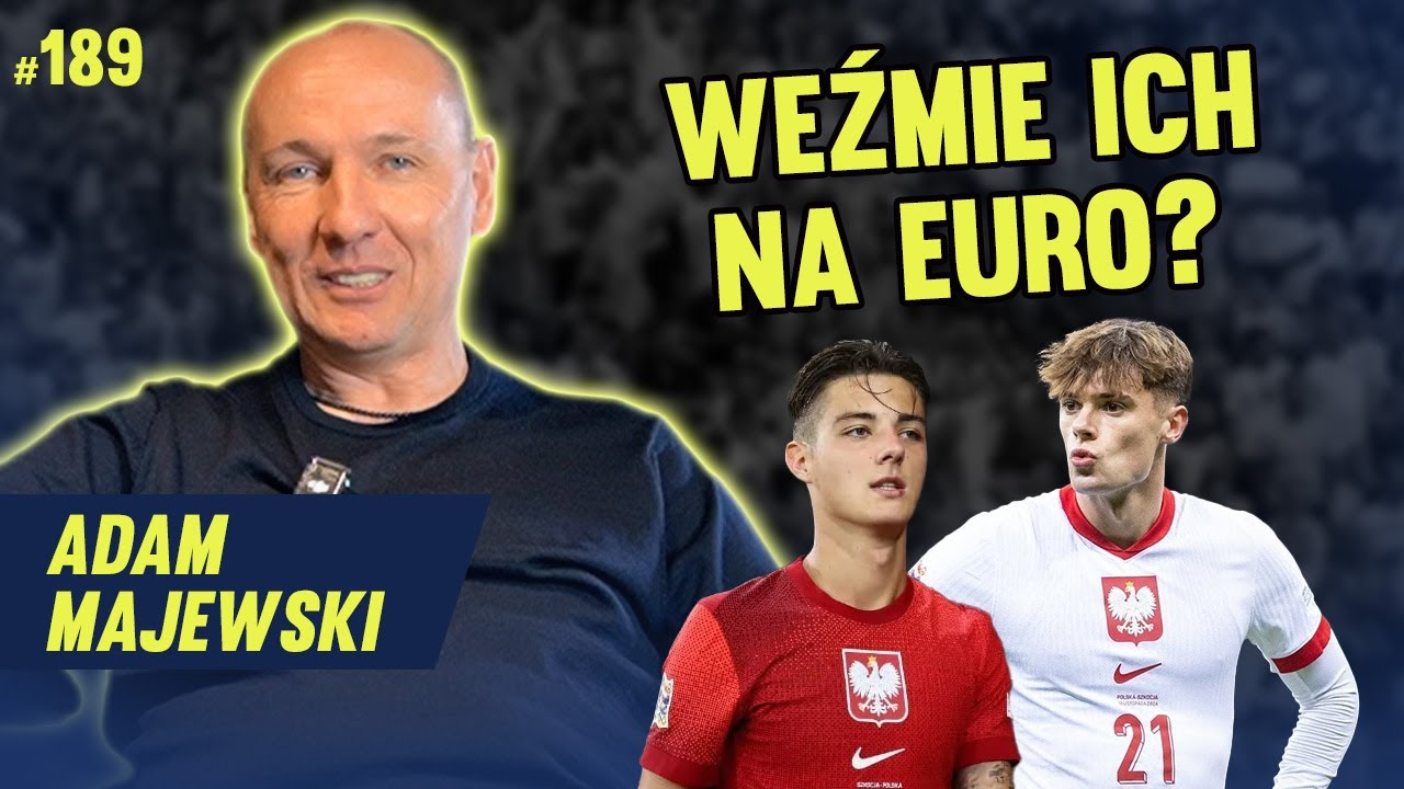 JAKI JEST SENS REPREZENTACJI MŁODZIEŻOWYCH - ADAM MAJEWSKI (SELEKCJONER KADRY U21) #189 - YouTube