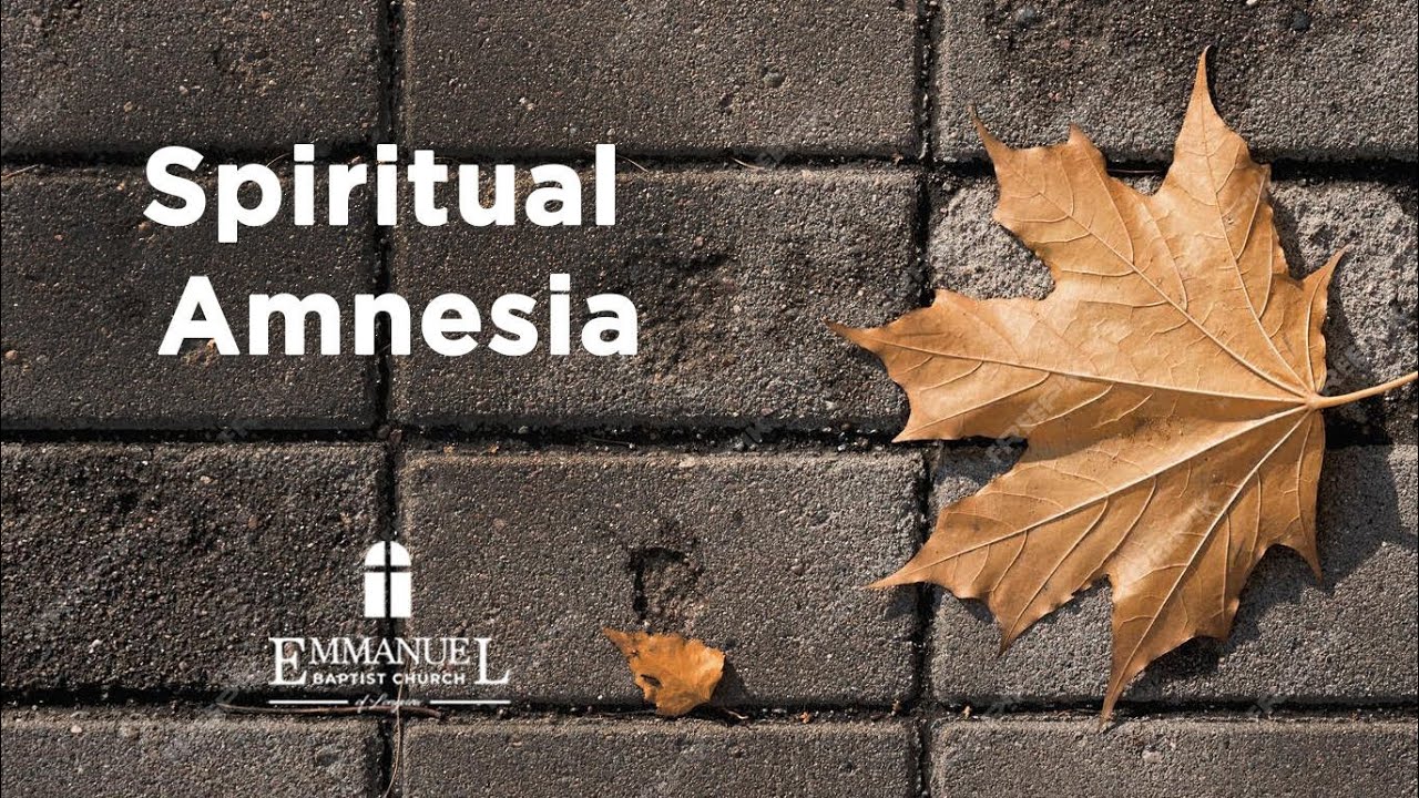 Spiritual Amnesia Sunday AM 10 15 2023 Pastor Bob Gray II - YouTube
