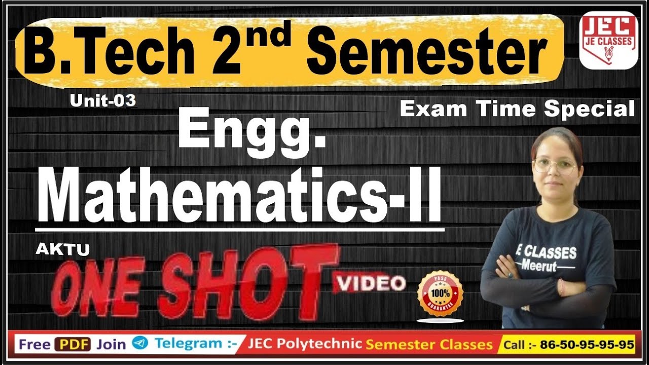 Engineering Mathematics-II B.Tech 2nd Semester One Shot | UNIT-03 || JE ...