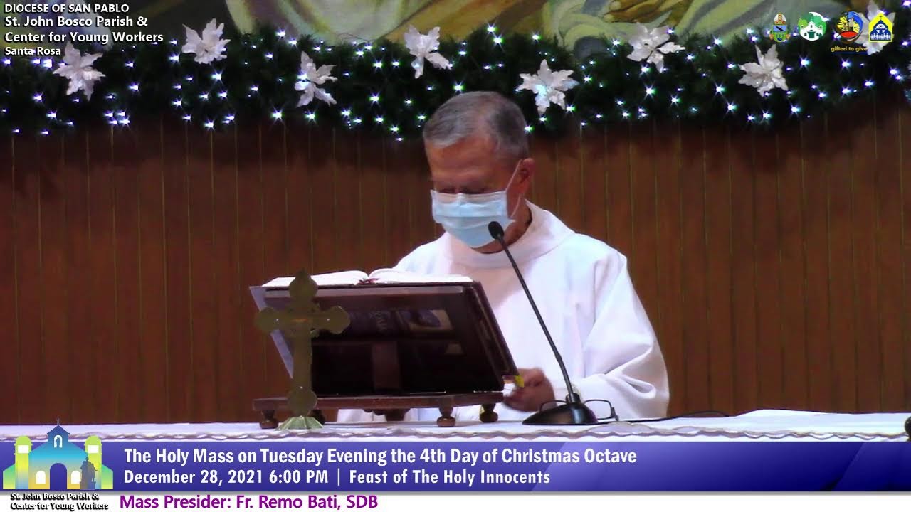 December 28 2021 6:00PM Rosary and Holy Mass on Tuesday in the Octave ...