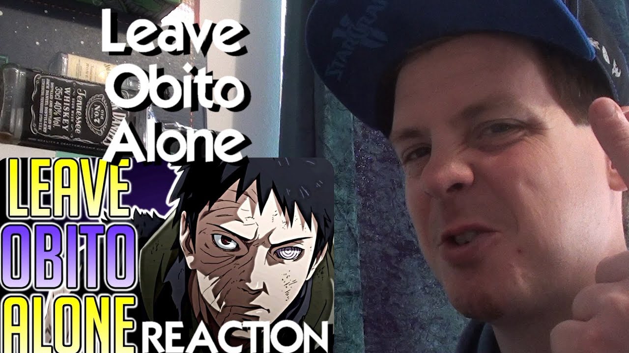 Leave Obito Alone REACTION - YouTube
