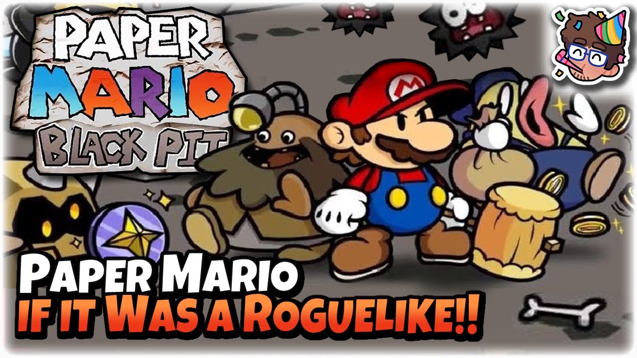 Paper Mario if it Was a ROGUELIKE!! | Let's Try Paper Mario: Black Pit ...