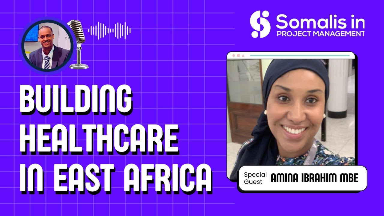 Building Healthcare in East Africa with Guest Speaker Amina Ibrahim MBE - YouTube