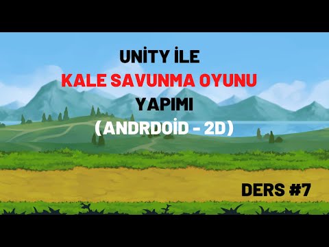 KALE SAVUNMA OYUNU YAPIMI #7 (UNİTY - ANDROİD - 2D) - YouTube