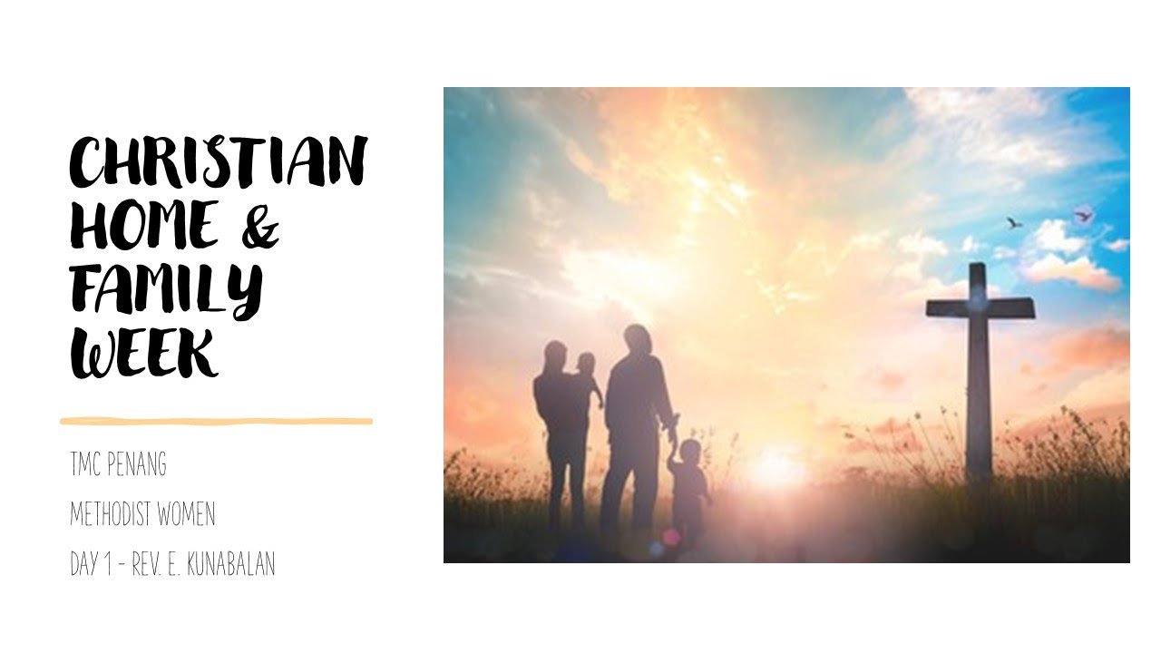 CHRISTIAN HOME & FAMILY WEEK - DAY 1 - YouTube
