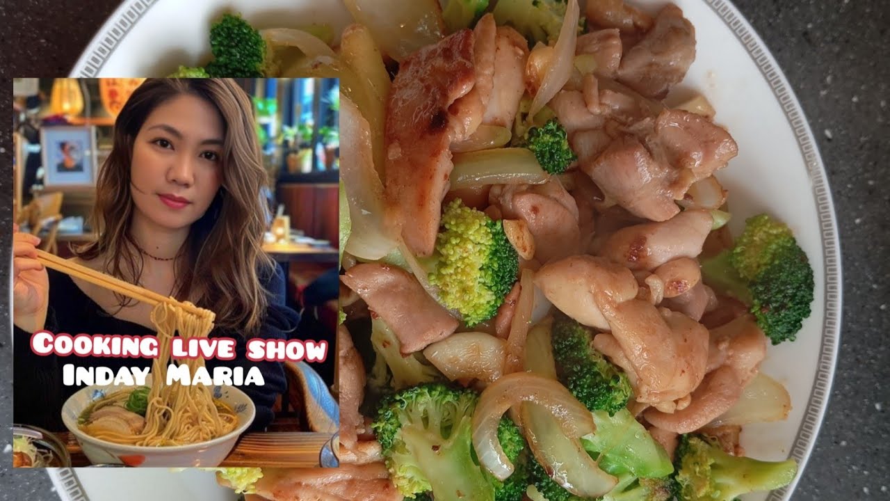 Cooking Chicken with Broccoli live show by Inday Maria #cooking #yummy ...