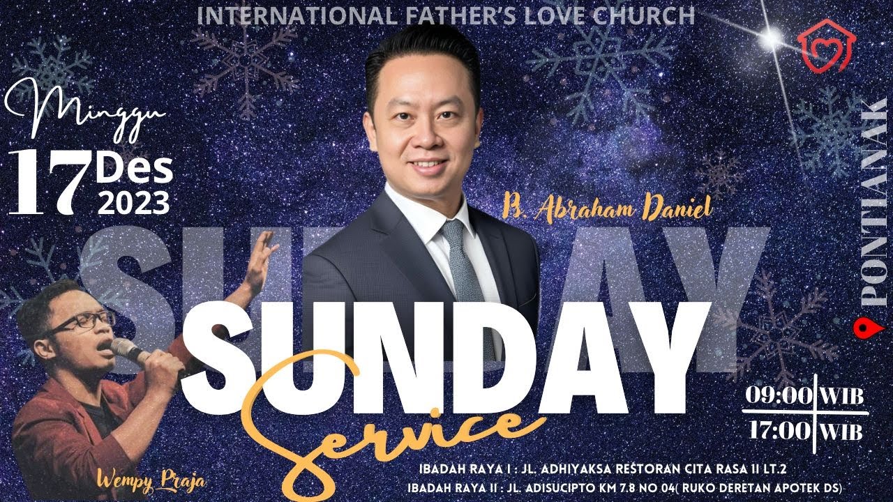 SUNDAY SERVICE, 17 DESEMBER | PS Abraham Daniel - PK. 17.00 WIB - YouTube
