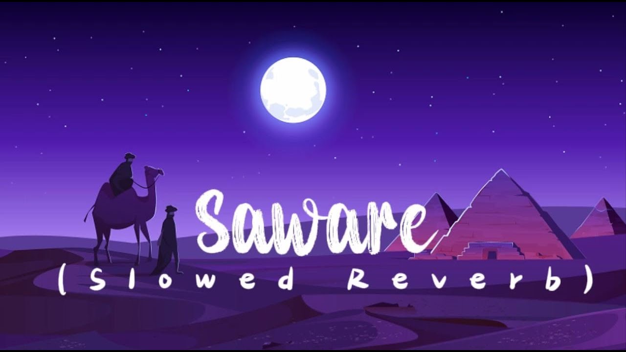 Saware - SLOWED + REVERB Bollywood Sad Song | Arjit Singh | Reverbify ...