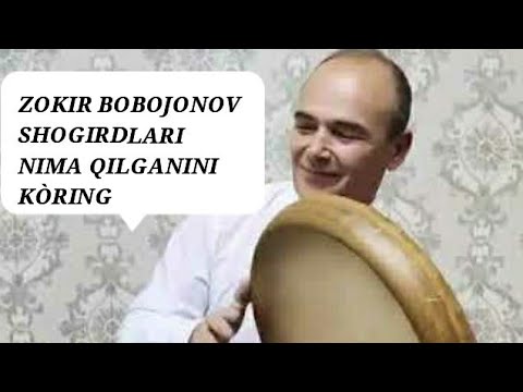 USTOZ ZOKIR BOBOJONOV SHOGIRDLARI NIMA QILGANINI KÒRING.