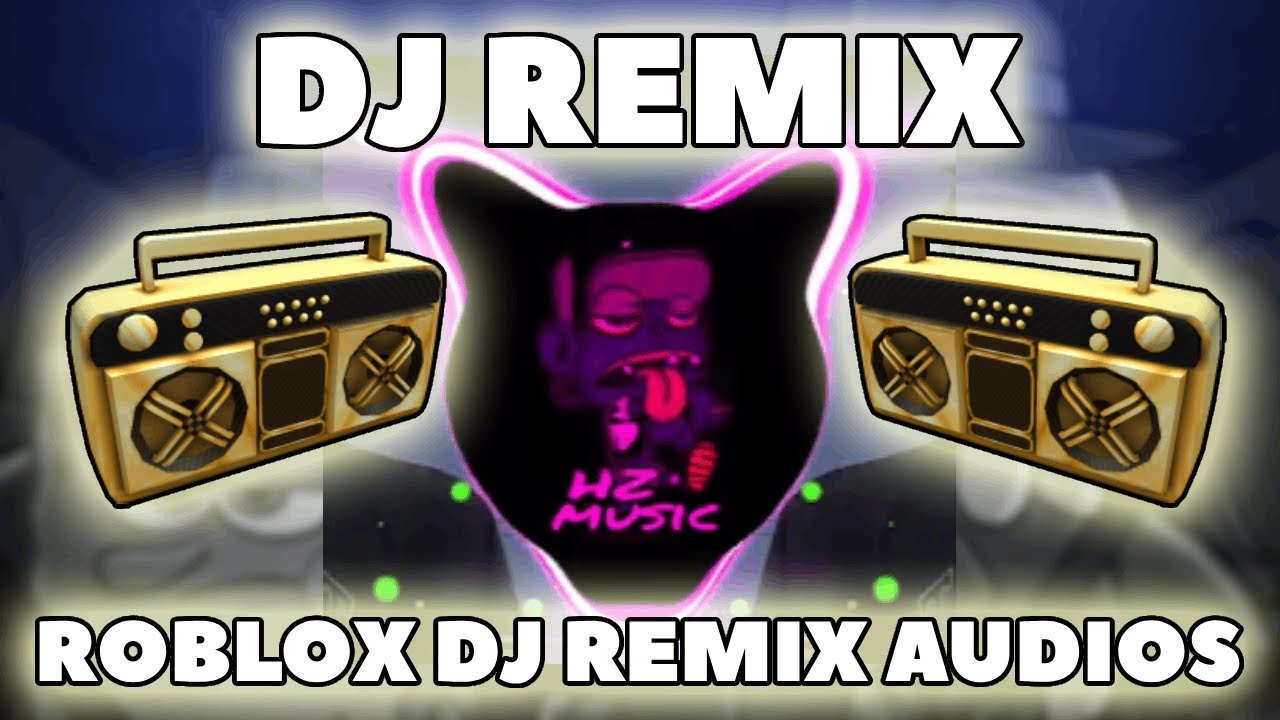 DJ Remix Roblox Music Codes/IDs (July 2024) *WORKING/TESTED* - YouTube