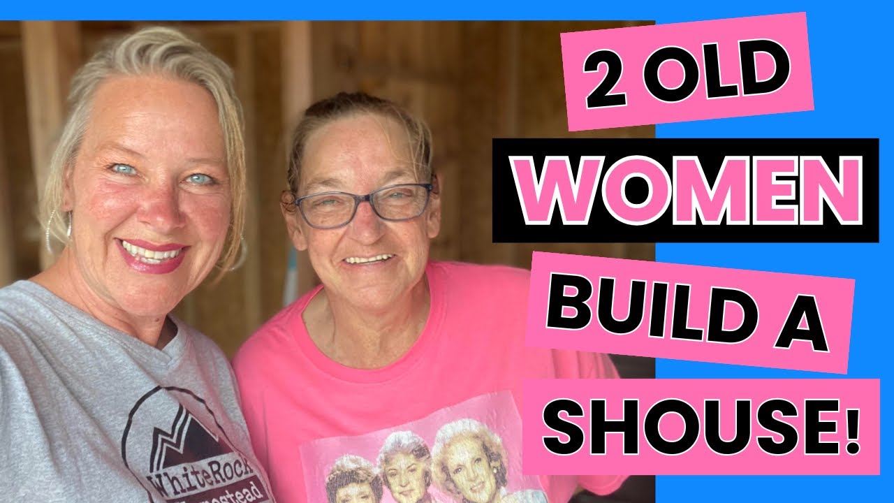 2 OLD WOMEN BUILD A SHOUSE! SHED TO HOUSE CONVERSION tiny house ...