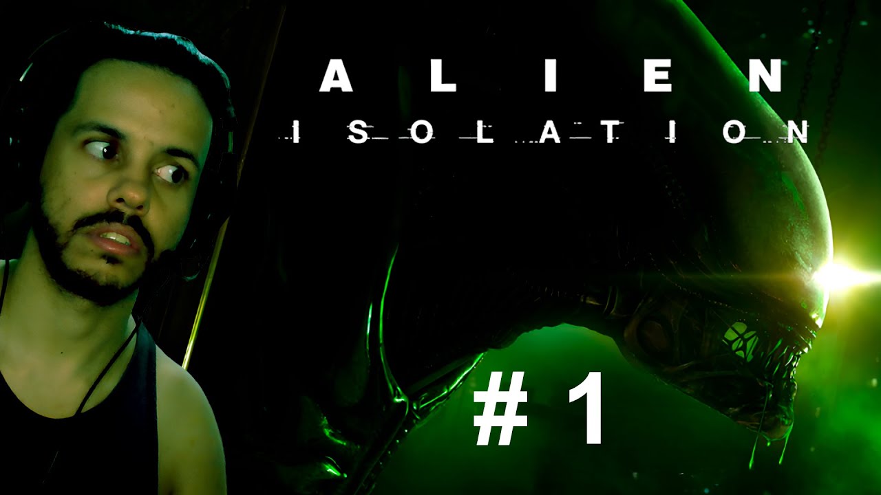 ALIEN ISOLATION - Início de Gameplay em PT-BR #1 - YouTube