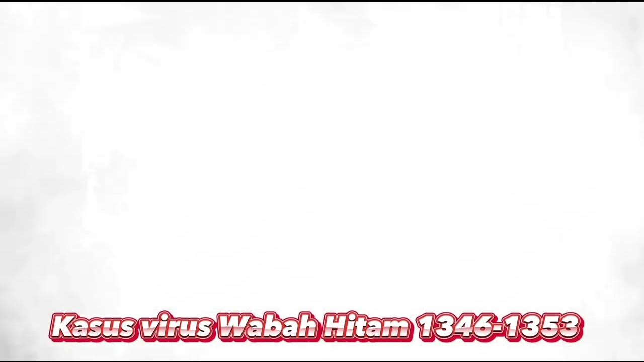 Sejarah Kasus Wabah virus Hitam (PES) 1346-1353 - YouTube
