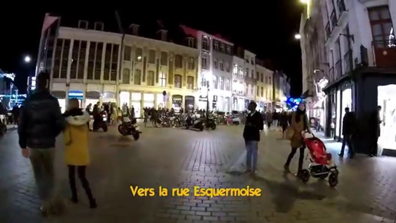 LILLE la nuit 19 décembre 2015. - YouTube