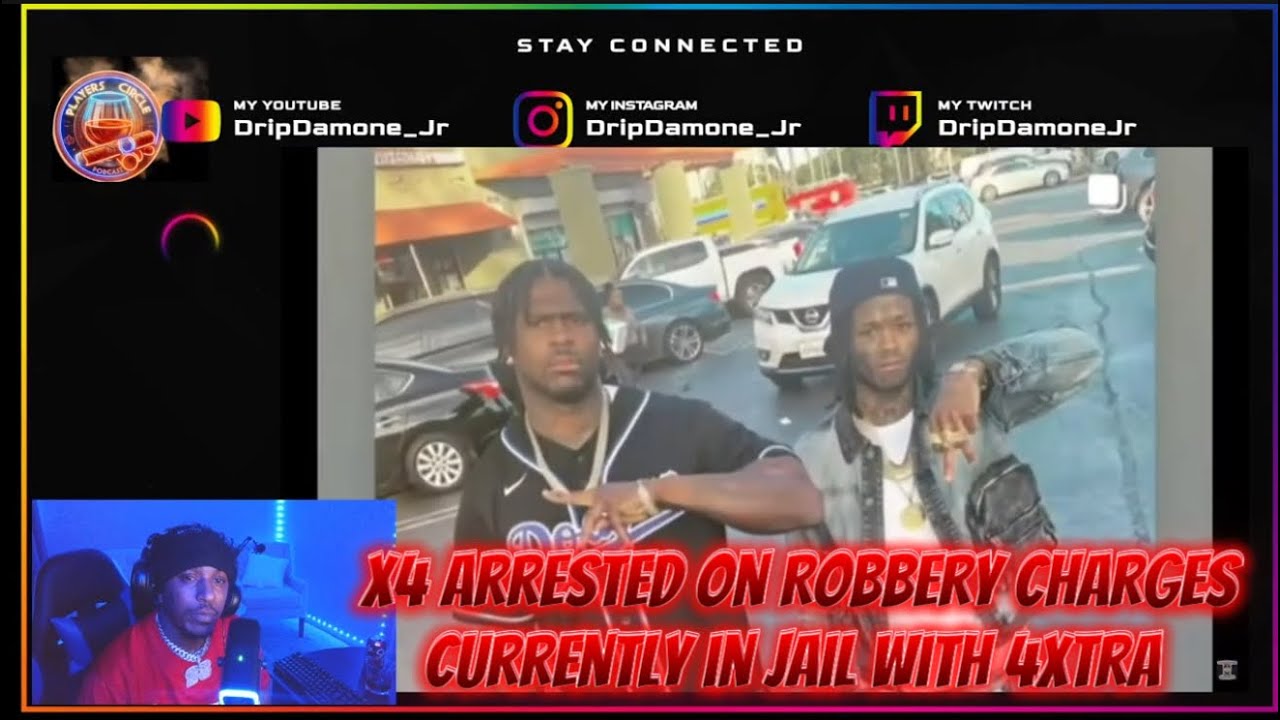 X4 arrested on robbery charges and in jail with 4xtra 😳 - YouTube