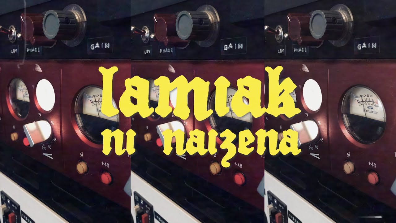 Lamiak - Ni naizena [lyric video] - YouTube