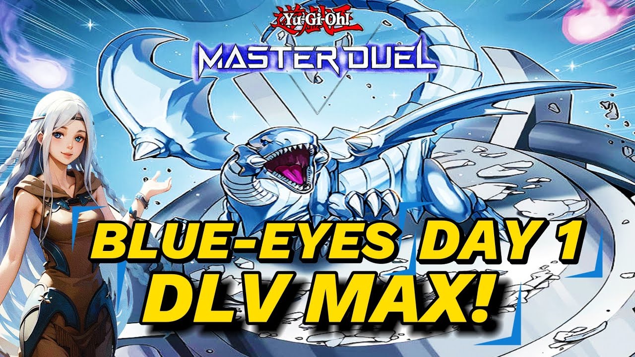 PURE BLUE-EYES DAY 1 DLV MAX | DC March [ Yu-Gi-Oh! Master Duel ] - YouTube