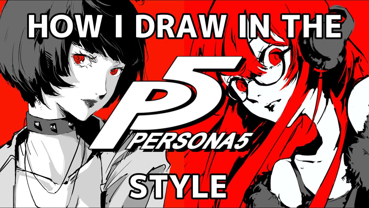 How I draw in the PERSONA 5 style - YouTube