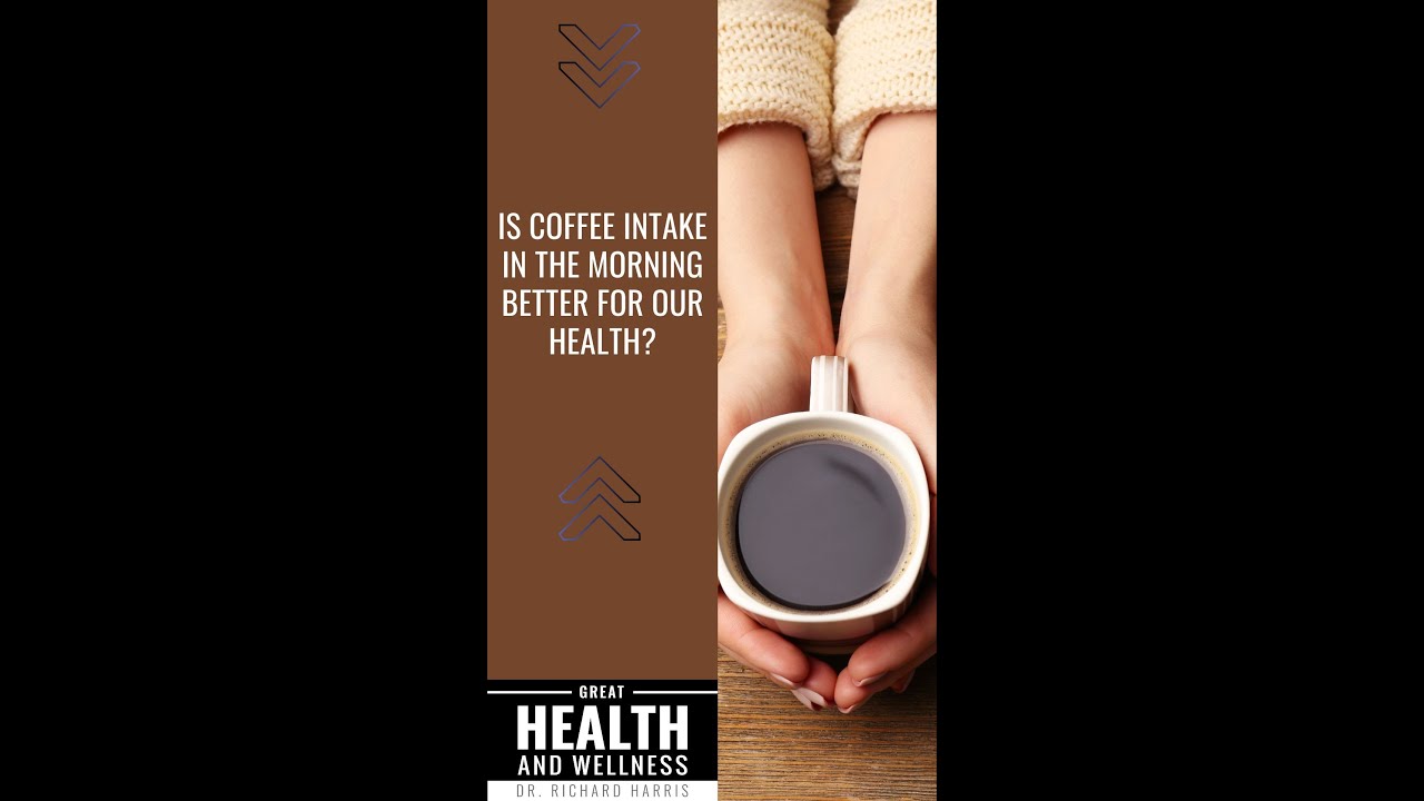 Is Coffee Intake In The Morning Better For Our Health? - YouTube