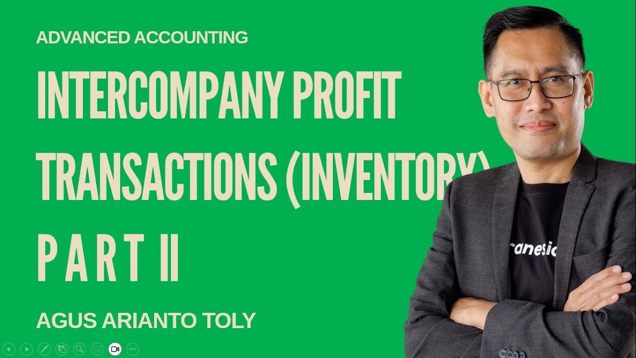 (2025) Intercompany Profit Transactions: Inventory (Part II/II) - YouTube