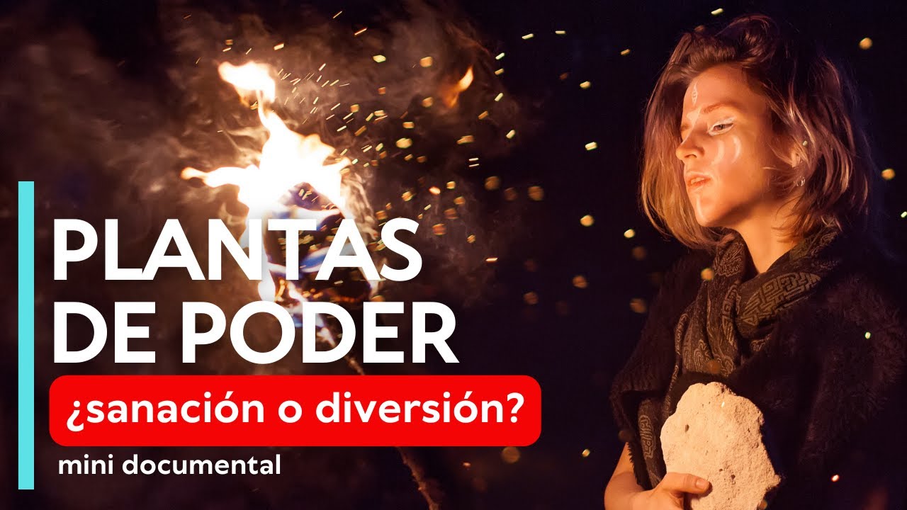 PLANTAS de PODER sanación ancestral ️ 4K Mini Documental - YouTube