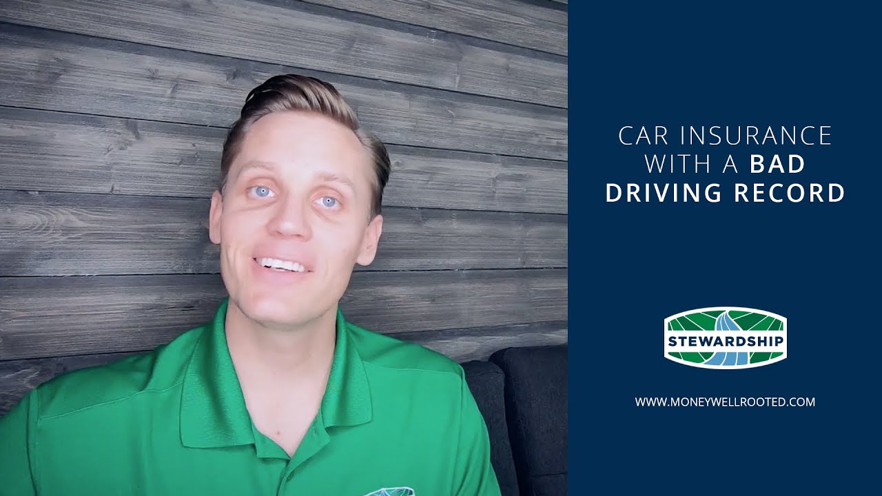 Car Insurance with a Bad Driving Record | Stewardship - Money Well ...