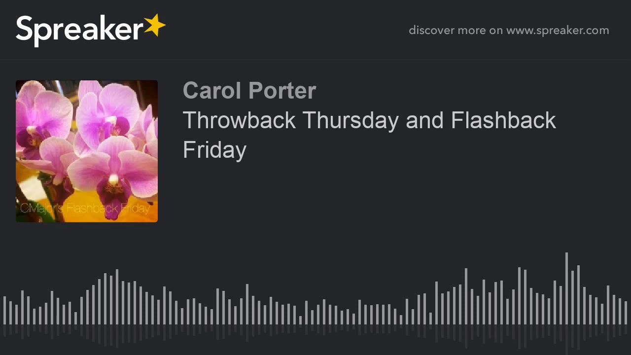 Throwback Thursday and Flashback Friday - YouTube