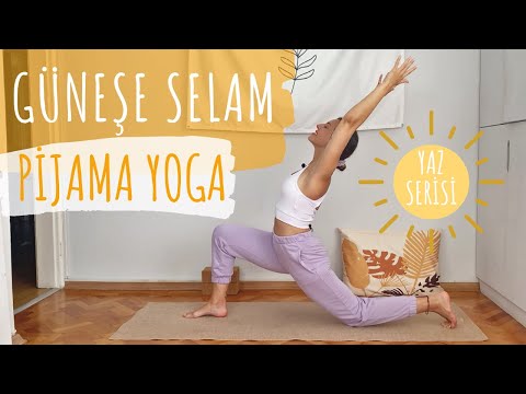 Güneşe Selam | Surya Namaskar A | Pijama Yoga