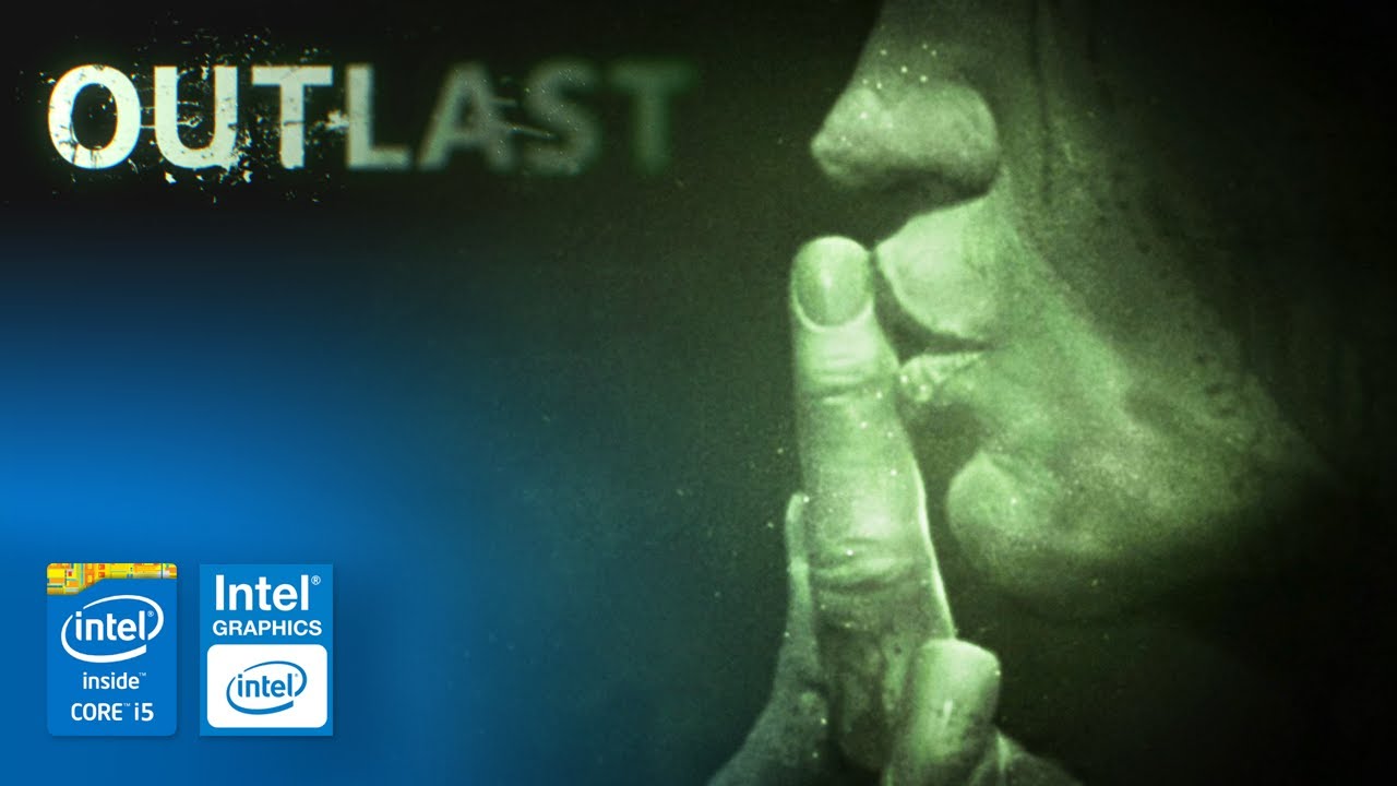 Outlast on Intel HD Graphics 2500 | Core i5-3570 & 8GB RAM - YouTube