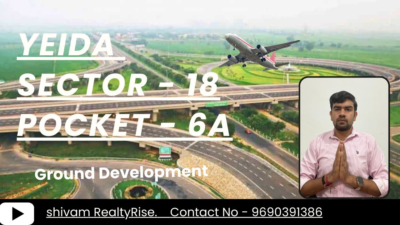 YEIDA Sector - 18 Pocket - 6A Ground Reality | #yeida #sector18 # ...