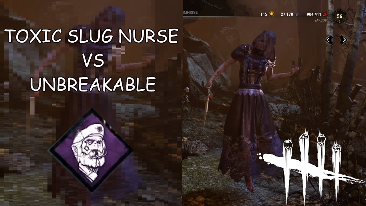 TOXIC SLUG NURSE VS UNBREAKBLE - Dead by Daylight - YouTube