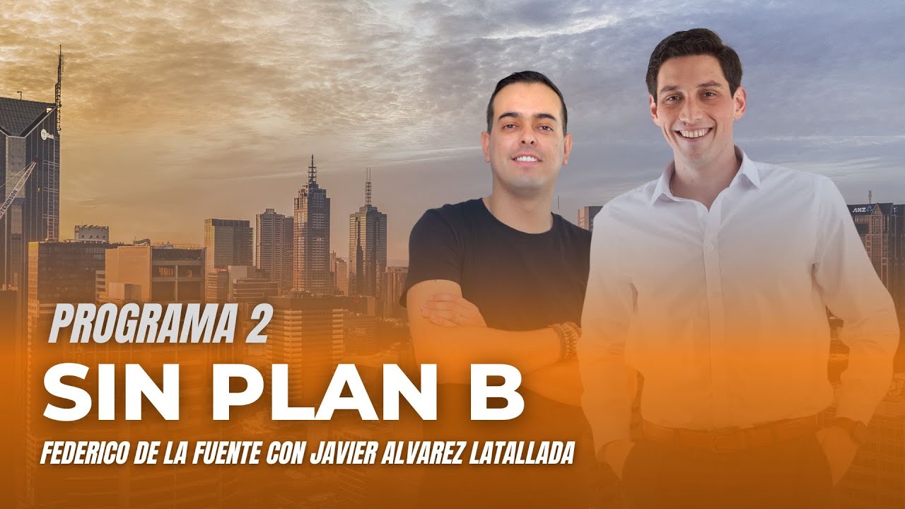 SIN PLAN B #2 con Javier Álvarez Latallada - YouTube